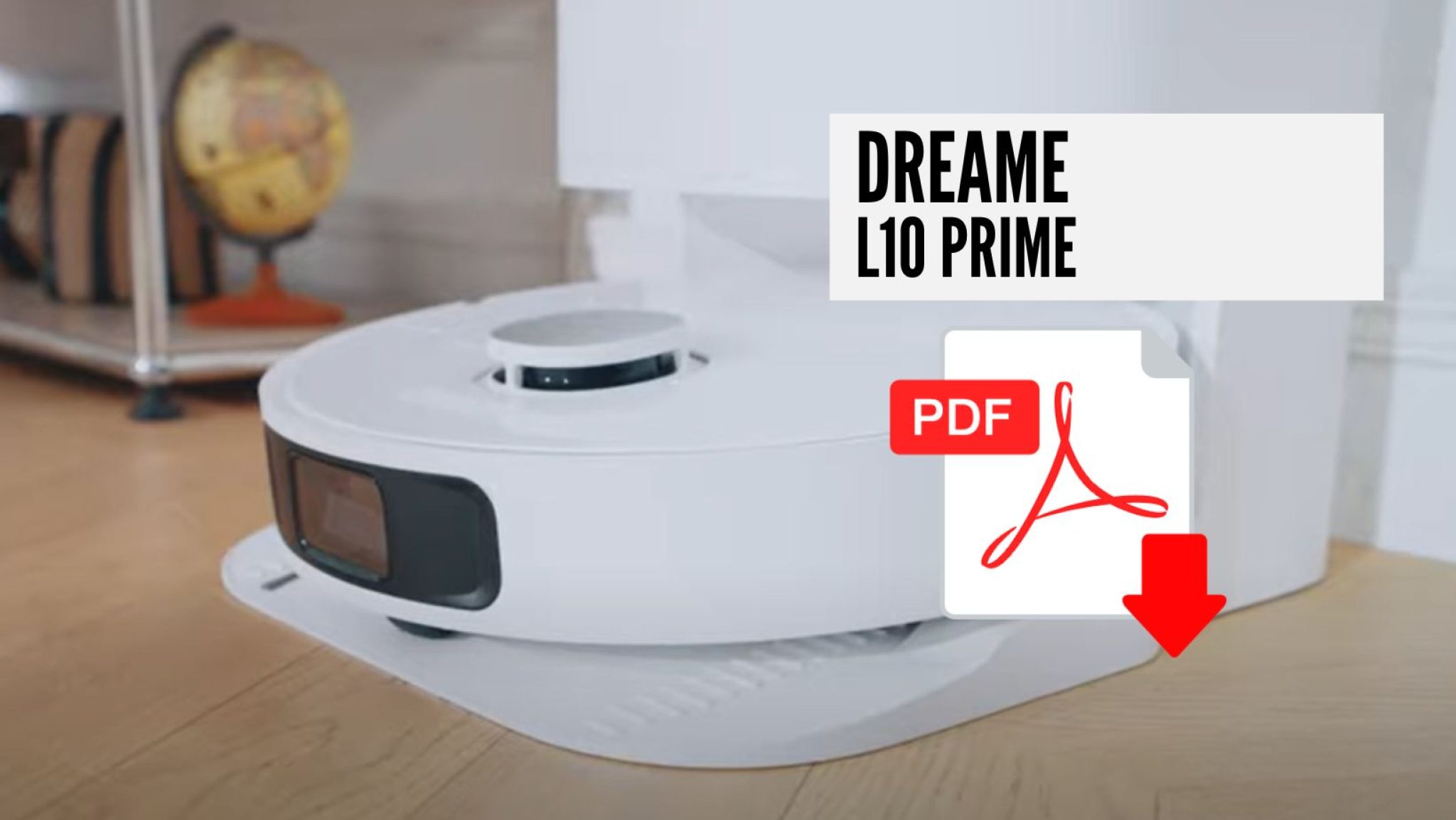 Dreame L10 Prime | Mode d'emploi complet [PDF]